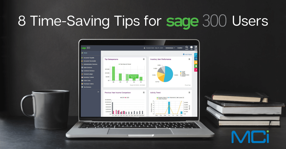 Whitepaper: 8 Time-Saving Tips for Sage 300 Users - MCi